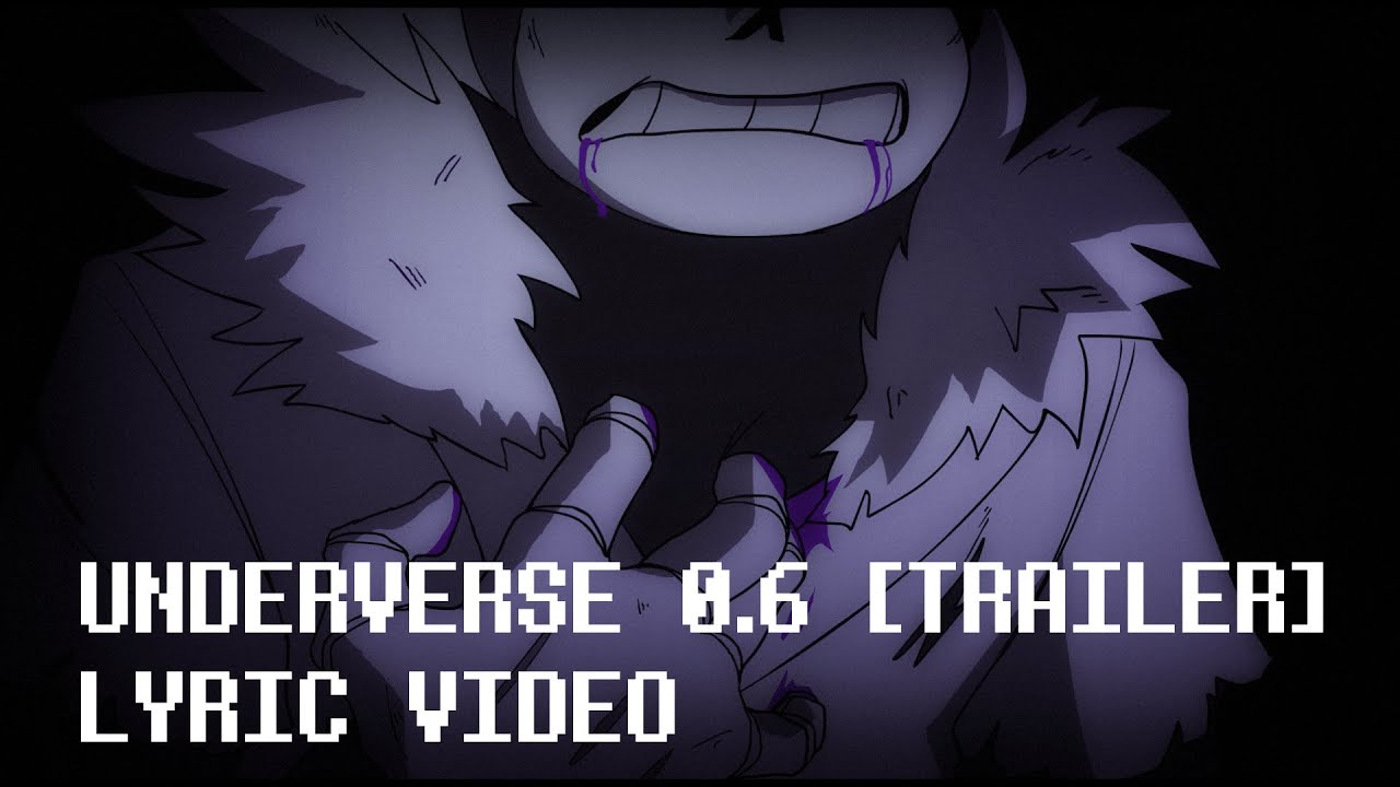 Lyric video - Underverse 0.6 [Trailer] - YouTube