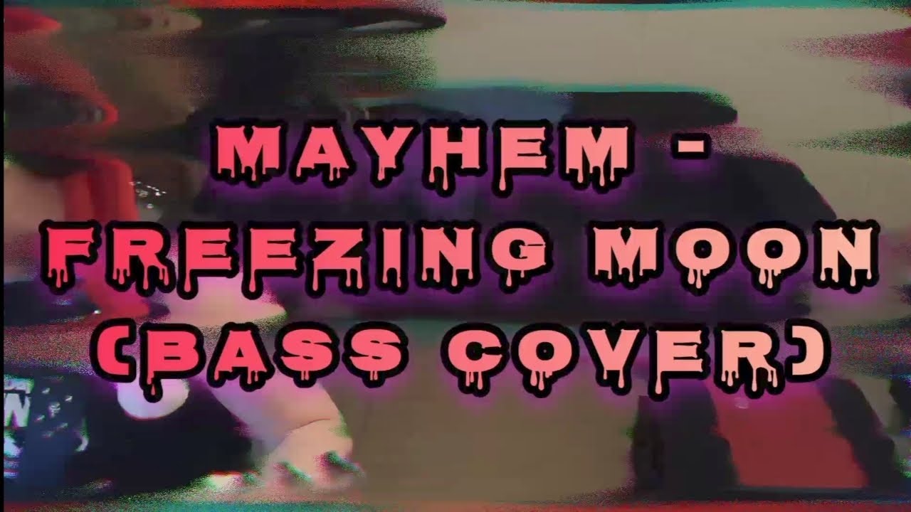 Mayhem - Freezing Moon (Bass Cover) - YouTube