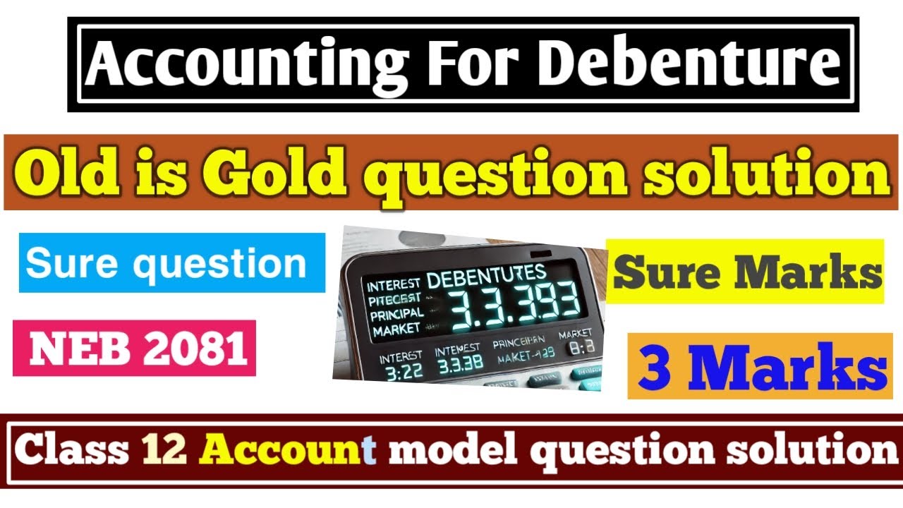 Class 12 Accounting for Debenture || model question solution 2081 ...