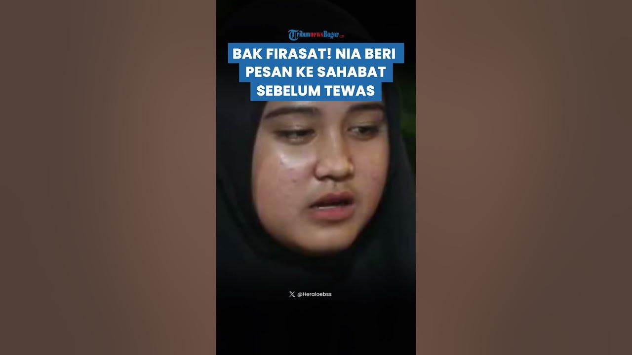 BAK FIRASAT! Gadis Penjual Gorengan Beri Pesan ke Sahabatnya Sebelum Tewas: Kita Bakalan ...
