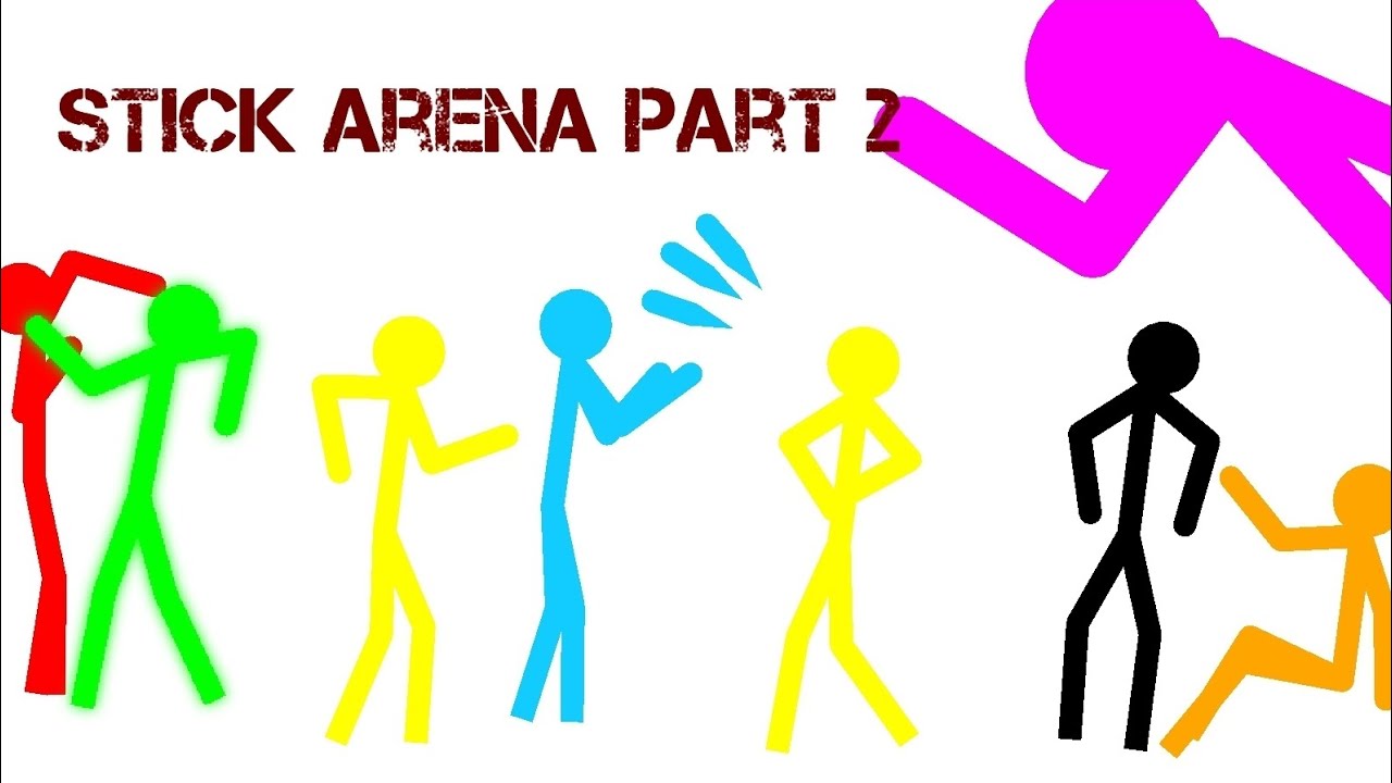 Stick Arena [Part 2] - YouTube