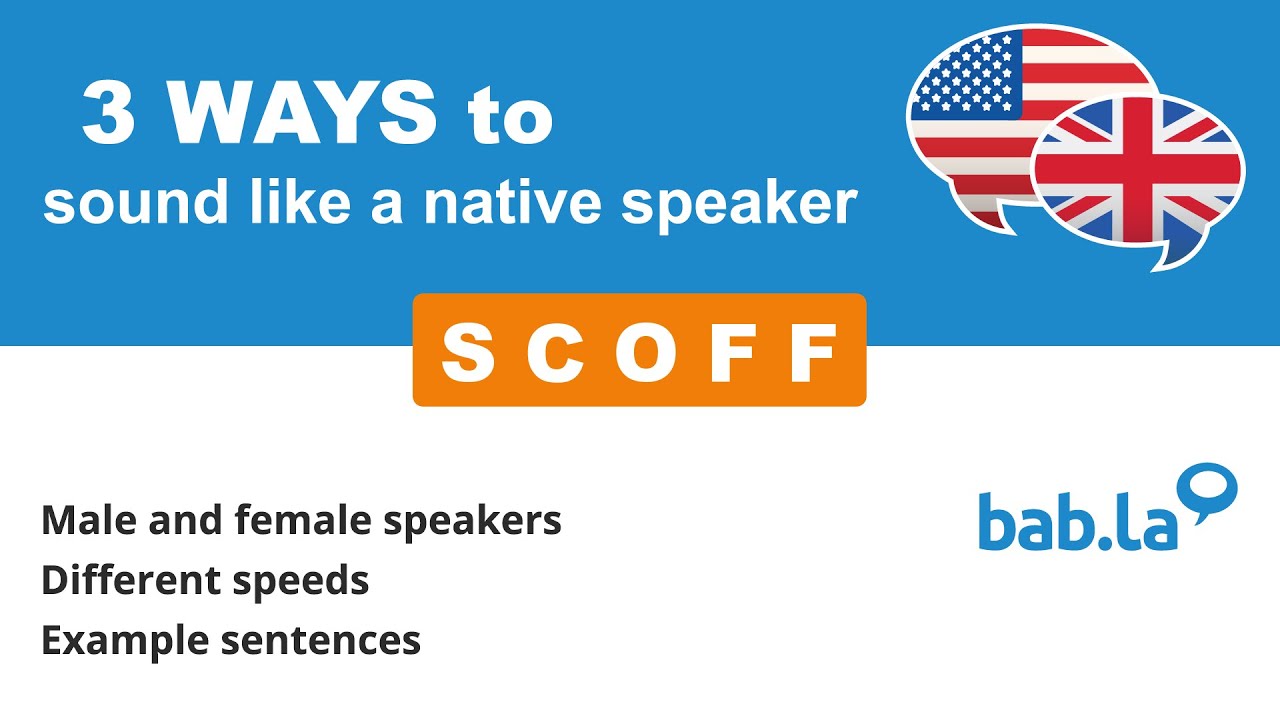 SCOFF Pronunciation Improve Your Language With Bab la YouTube scoff-pronunciation-improve-your-language-with-bab-la-youtube