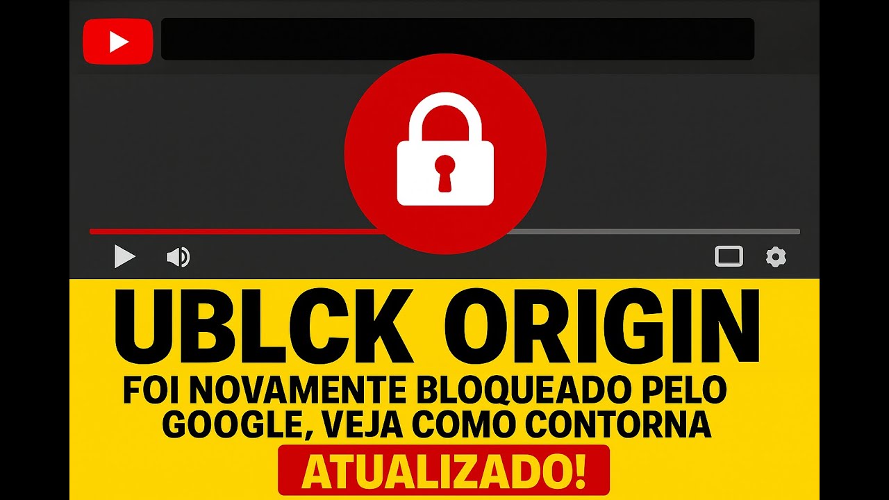 uBlock Origin Novamente Bloqueado Pelo Google e Youtube - Forma de ...