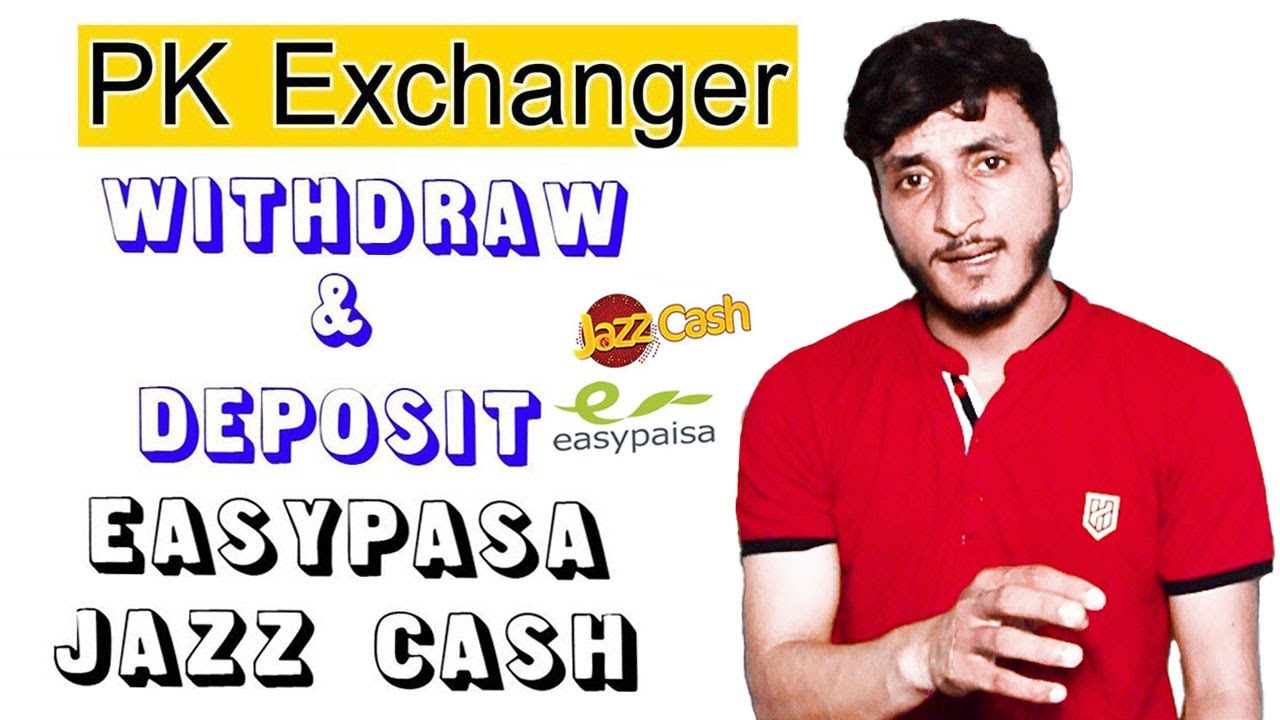How To Withdraw Money From pkexchanger to EasyPaisa jazzcash ...