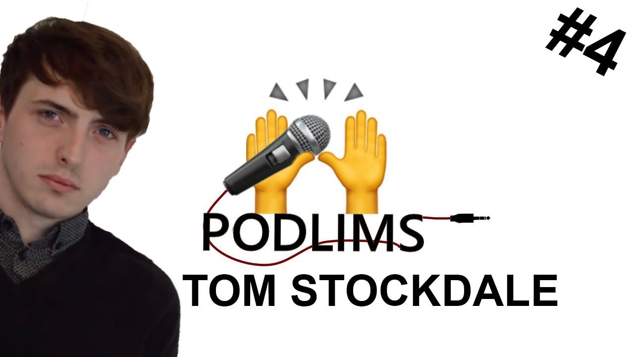 TOM STOCKDALE | Podlims #4 - YouTube