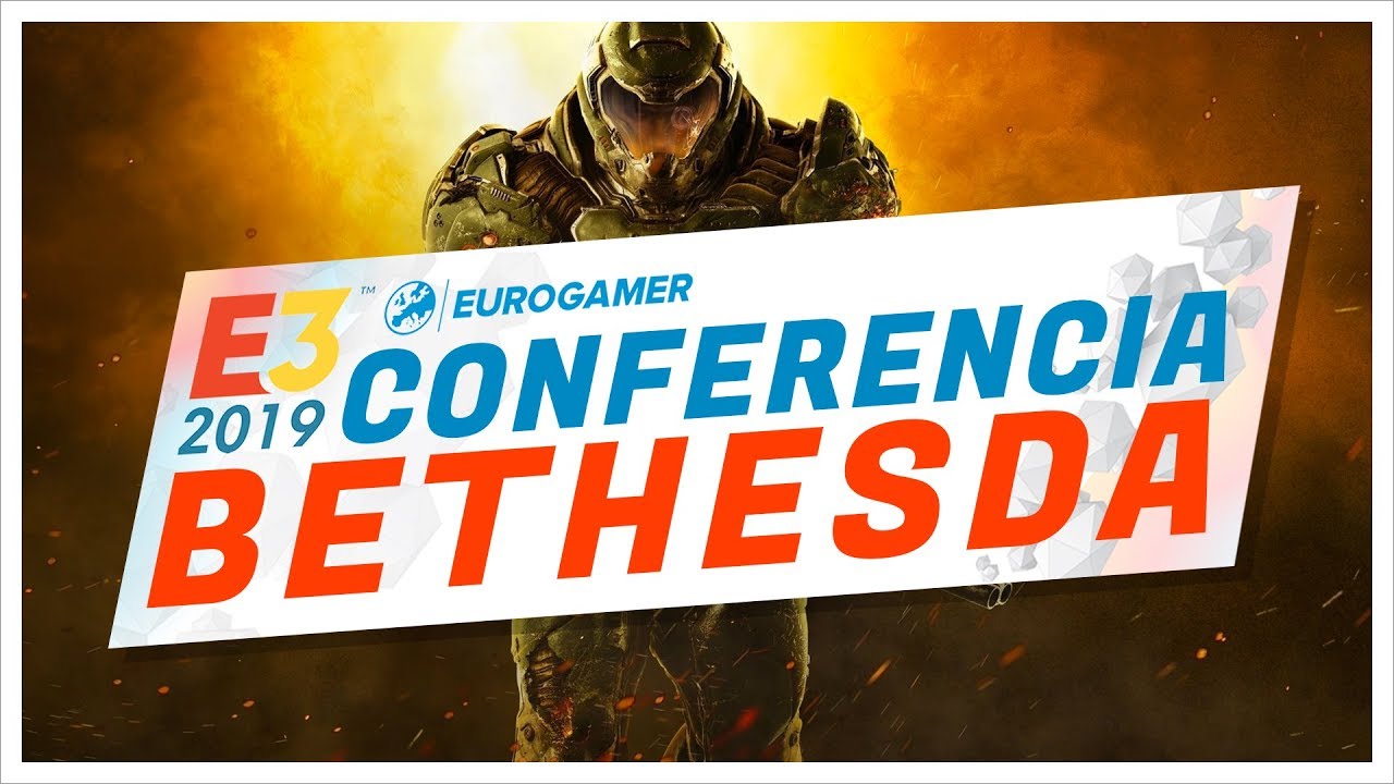 CONFERENCIA BETHESDA - E3 2019 - YouTube