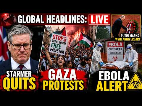 BREAKING LIVE: Starmer Quits, Gaza Protests Erupt In Milan, Ebola Fears Grow, Putin WWII Anniversary