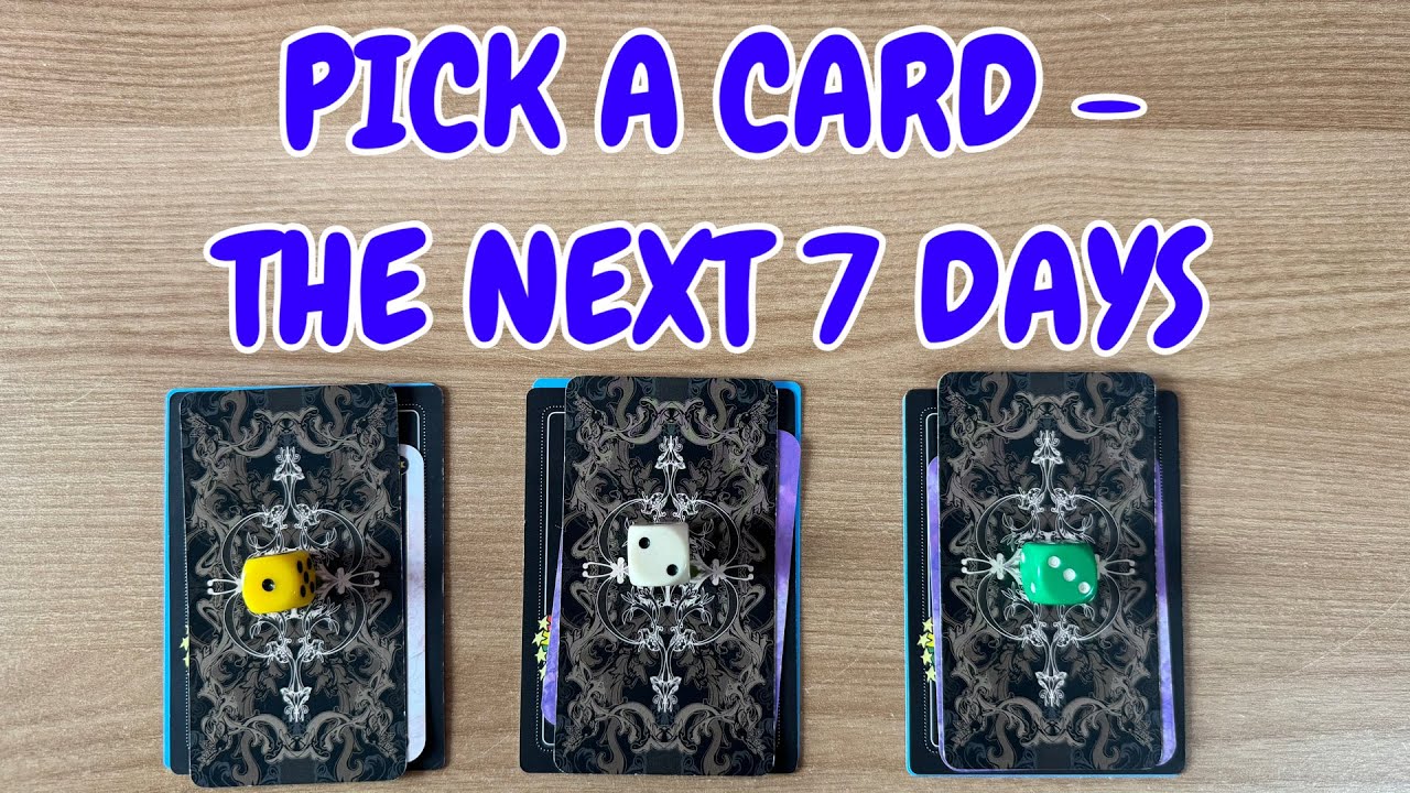 Pick A Card - The Next 7 Days (Timeless Tarot Reading) - YouTube