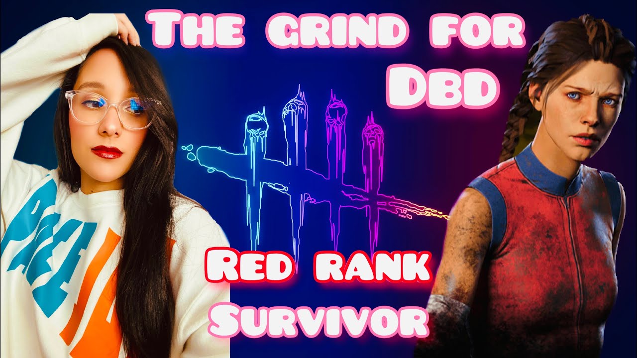 Grinding for dbd red rank survivor! | Dead by Daylight - YouTube