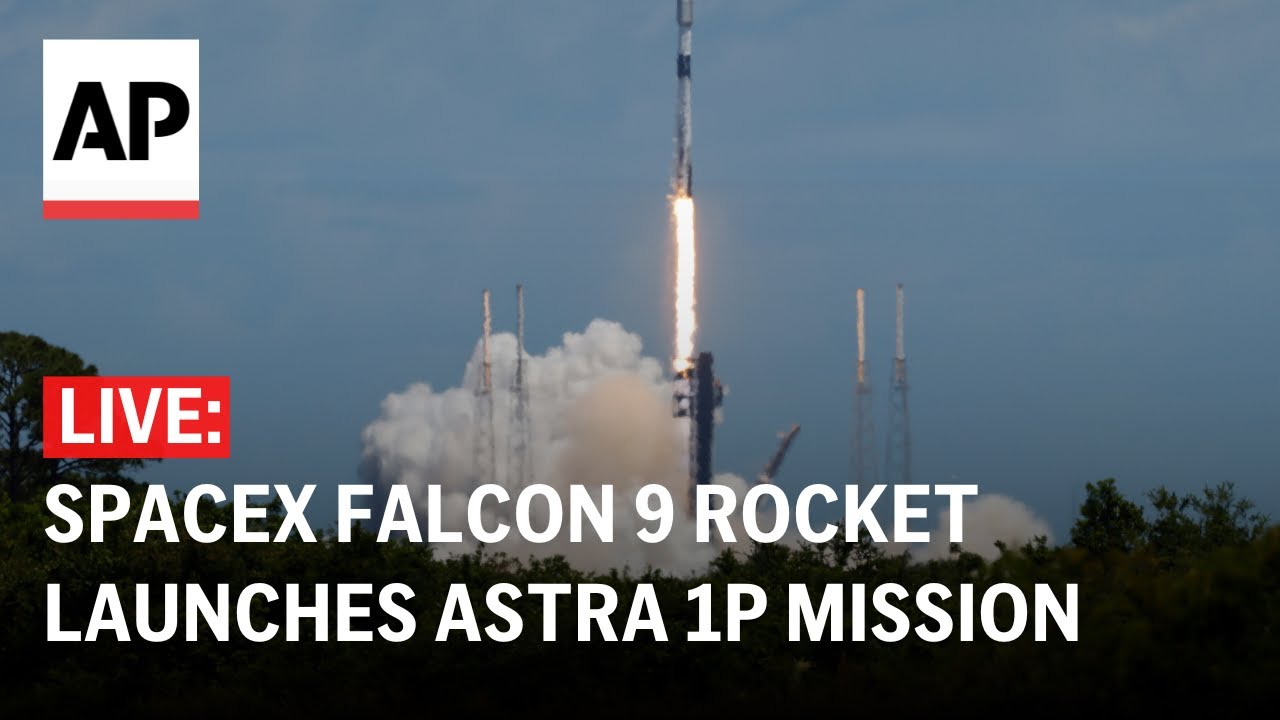 LIVE: SpaceX Falcon 9 rocket launches Astra 1P mission - YouTube