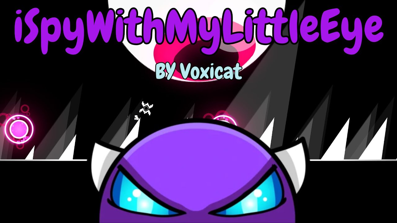 iSpyWithMyLittleEye 100% / By Voxicat Geometry Dash | Ampux - YouTube