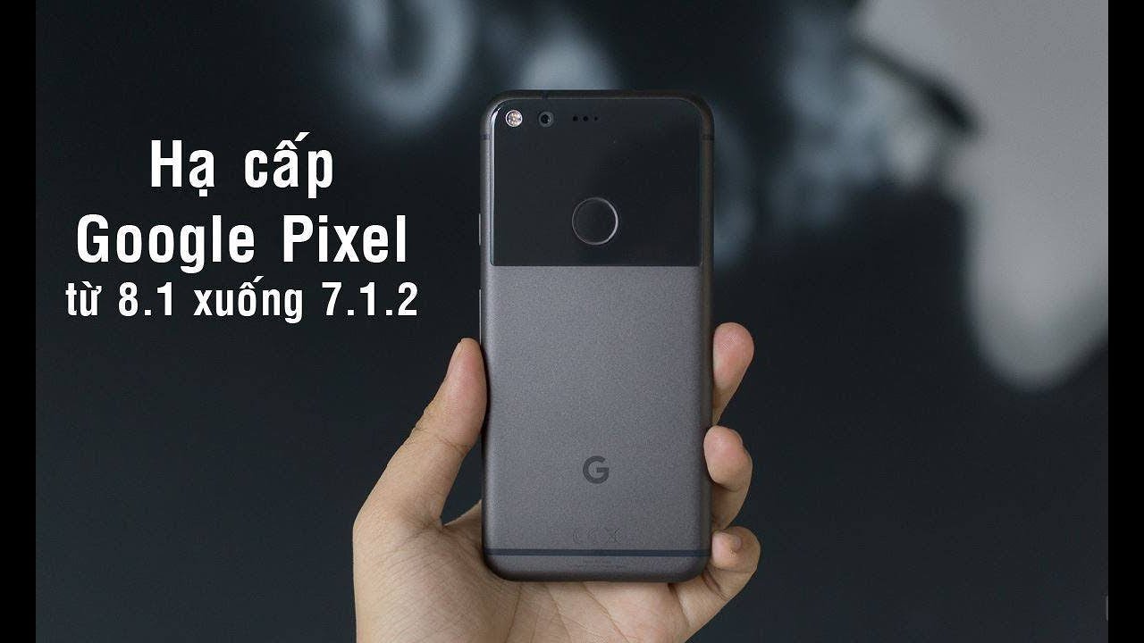 Downgrade Google pixel, pixel XL, Pixel 2 Verizon from android 9.0 to ...