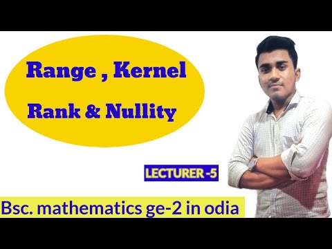 Range, Kernel, Rank & nullity of a matrix ll Bsc. mathematics ll @siddheswar study point - YouTube