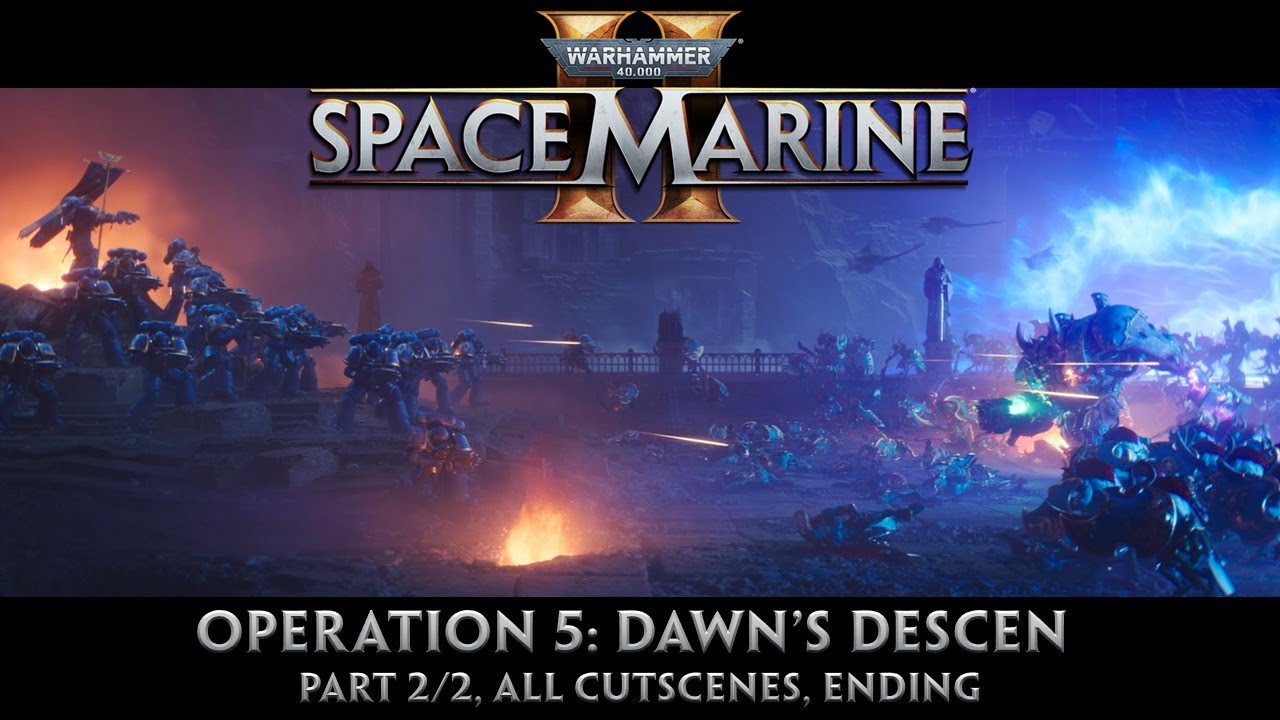 W40K: Space Marine 2 – Campaign Operation 5: Dawn’s Descent // No ...