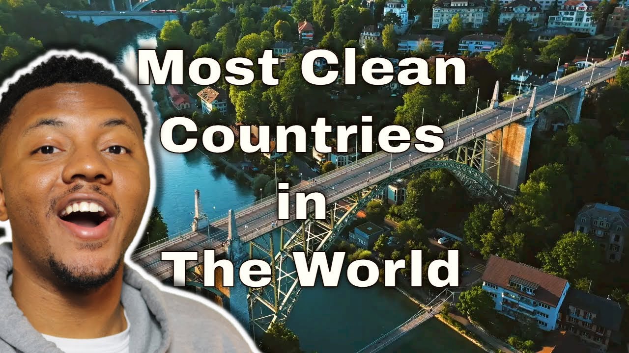 AMERICAN REACTS To Most Clean Countries In The World | Cleanest ...