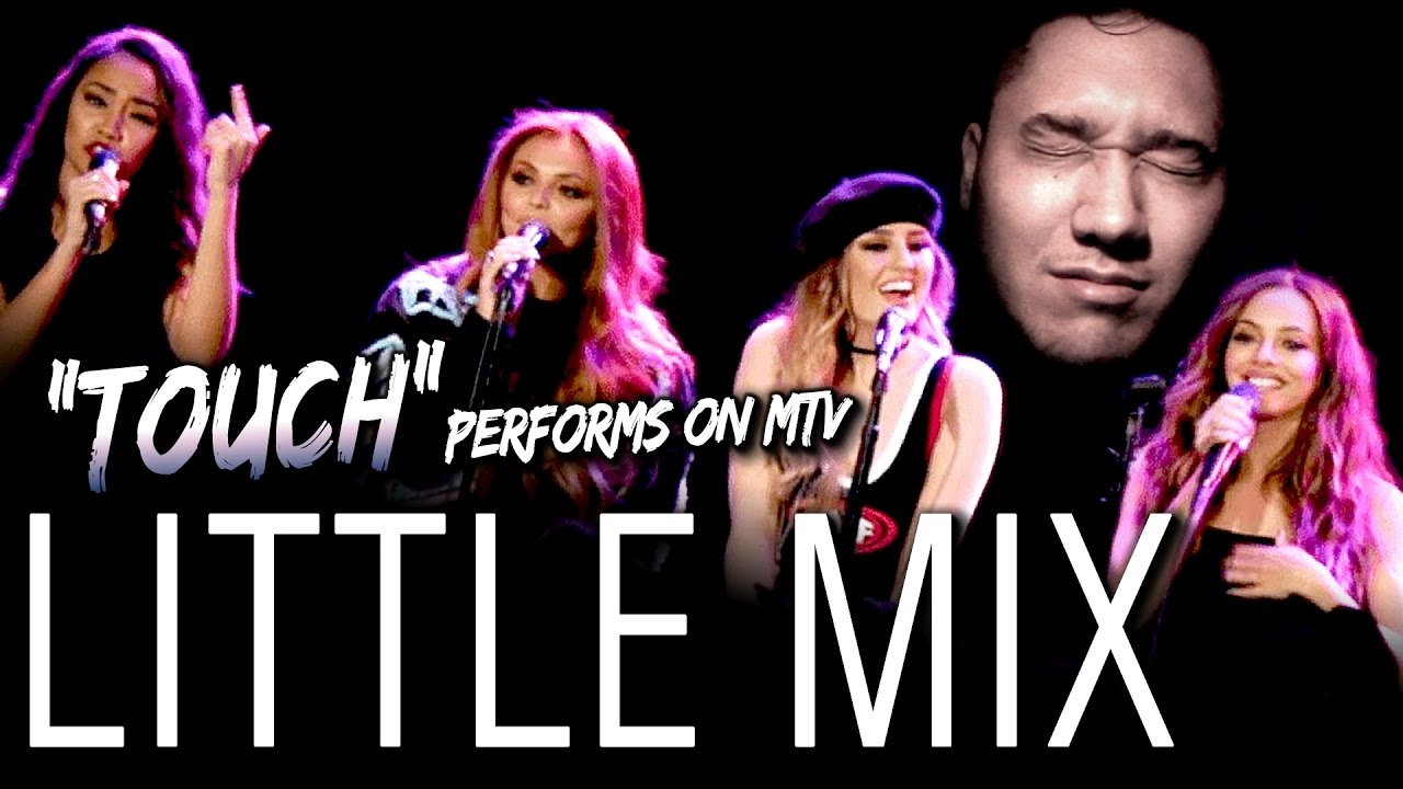 Little Mix Performs “Touch” | MTV REACTION!!! - YouTube