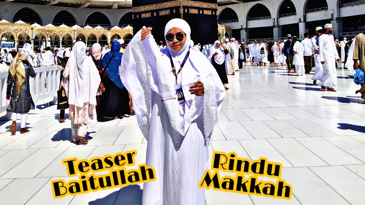 Rindu Baitullah. Part 2 Makkah release soon. - YouTube