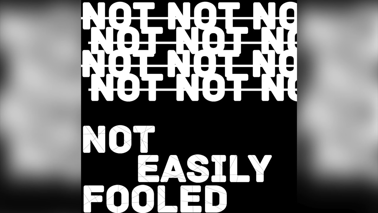 Not Easily Fooled (prod. Corbett) - YouTube
