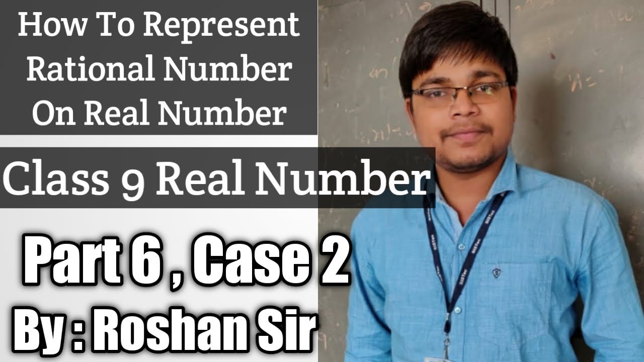 Representation of Rational Numbers on Real Line | Case 2 | Chapter 1 ...