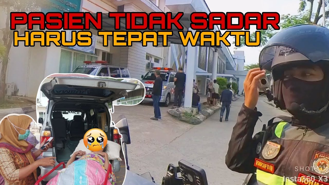 PENGAWALAN AMBULANCE PASIEN TIDAK SADARKAN DIRI - YouTube