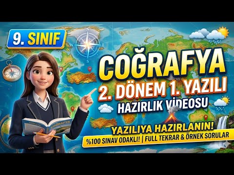 9.SINIF COĞRAFYA 2.DÖNEM 1.YAZILI HAZIRLIK 