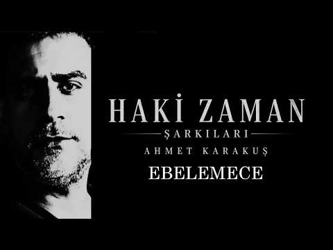 Ebelemece/Ahmet Karakuş