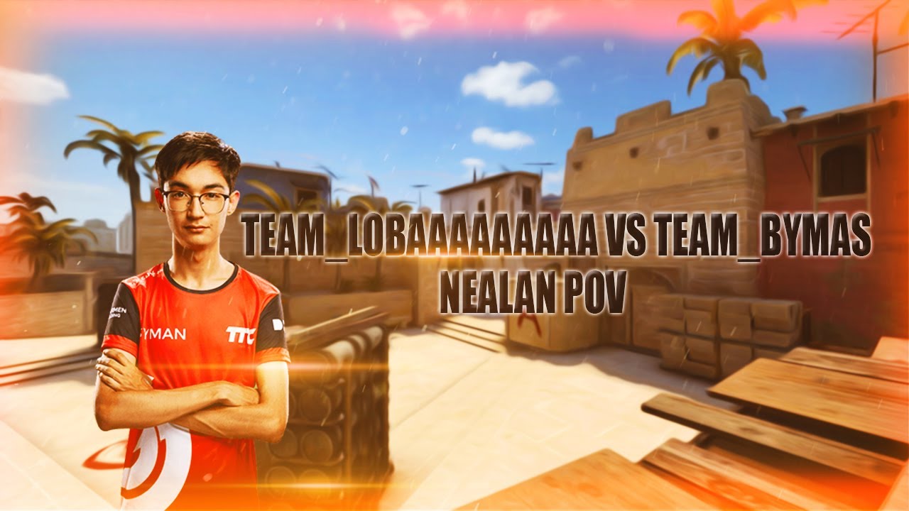 TEAM_LOBAAAAAAAAA VS TEAM_BYMAS (08 Jul 2020) nealan pov - YouTube