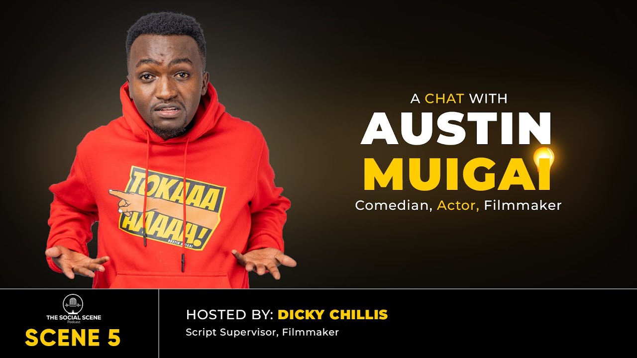 AUSTIN MUIGAI; Humble beginnings, Family , Relationships, filmmaking ...