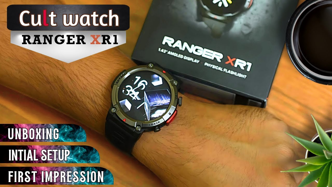 Cult Watch Ranger XR1 : Unboxing, Initial Setup & First Impressions ...