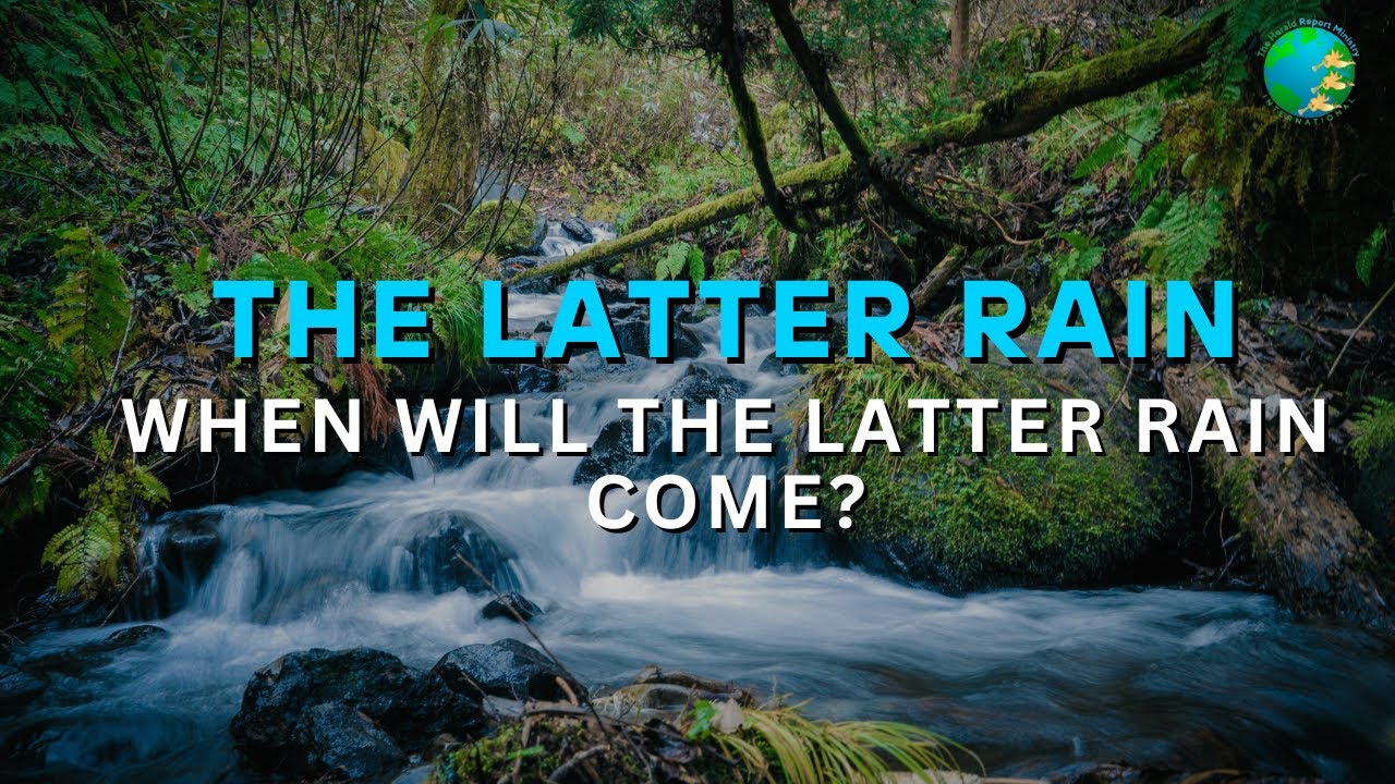 The Latter Rain: When Will The Latter Rain Come? || Evangelist Lloyd ...
