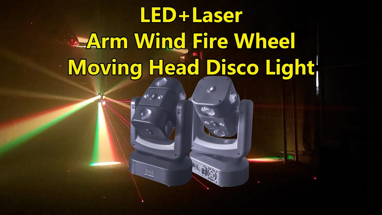 LED+Laser Arm Wind Fire Wheel Moving Head Disco Light. - YouTube