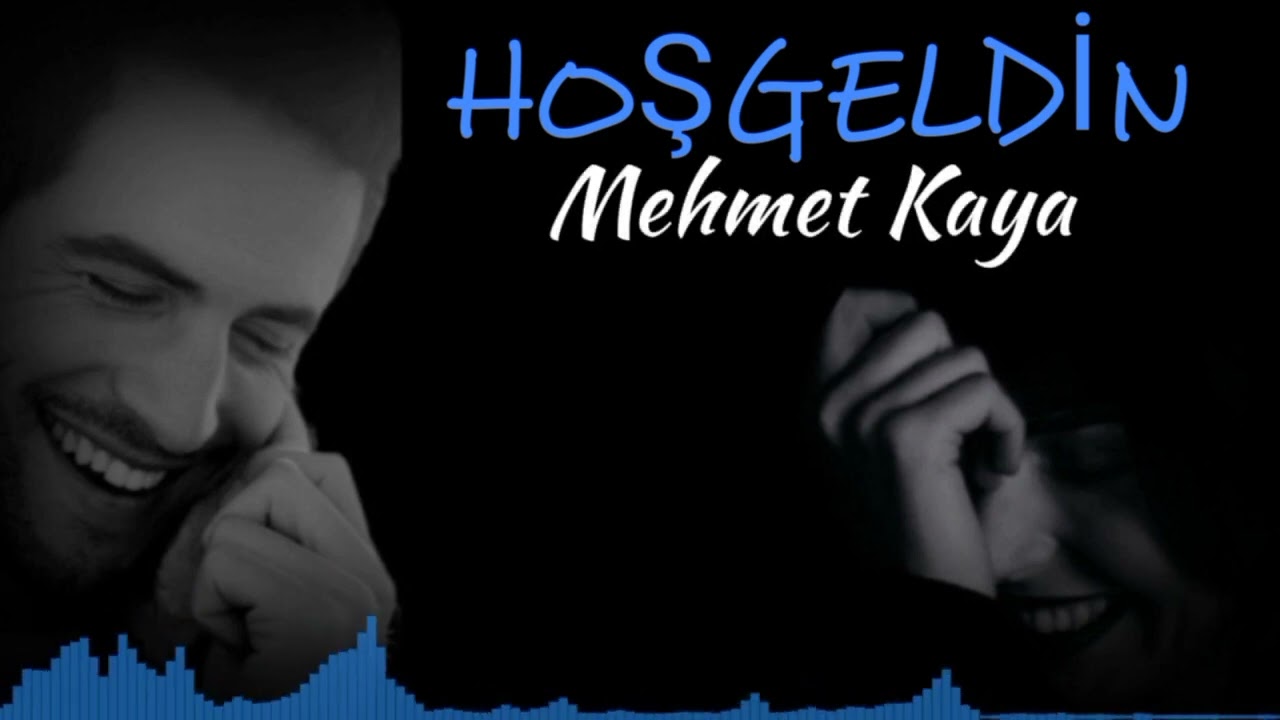 BESTEKAR MEHMET KAYA HOŞGELDİN - YouTube Music