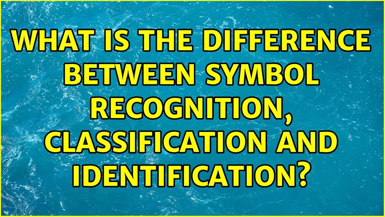 What is the difference between symbol recognition, classification and ...