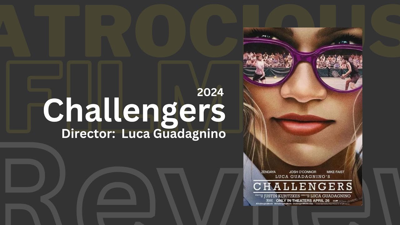 Challengers (2024) Film Review |Directed by: Luca Guadagnino | Zendaya ...