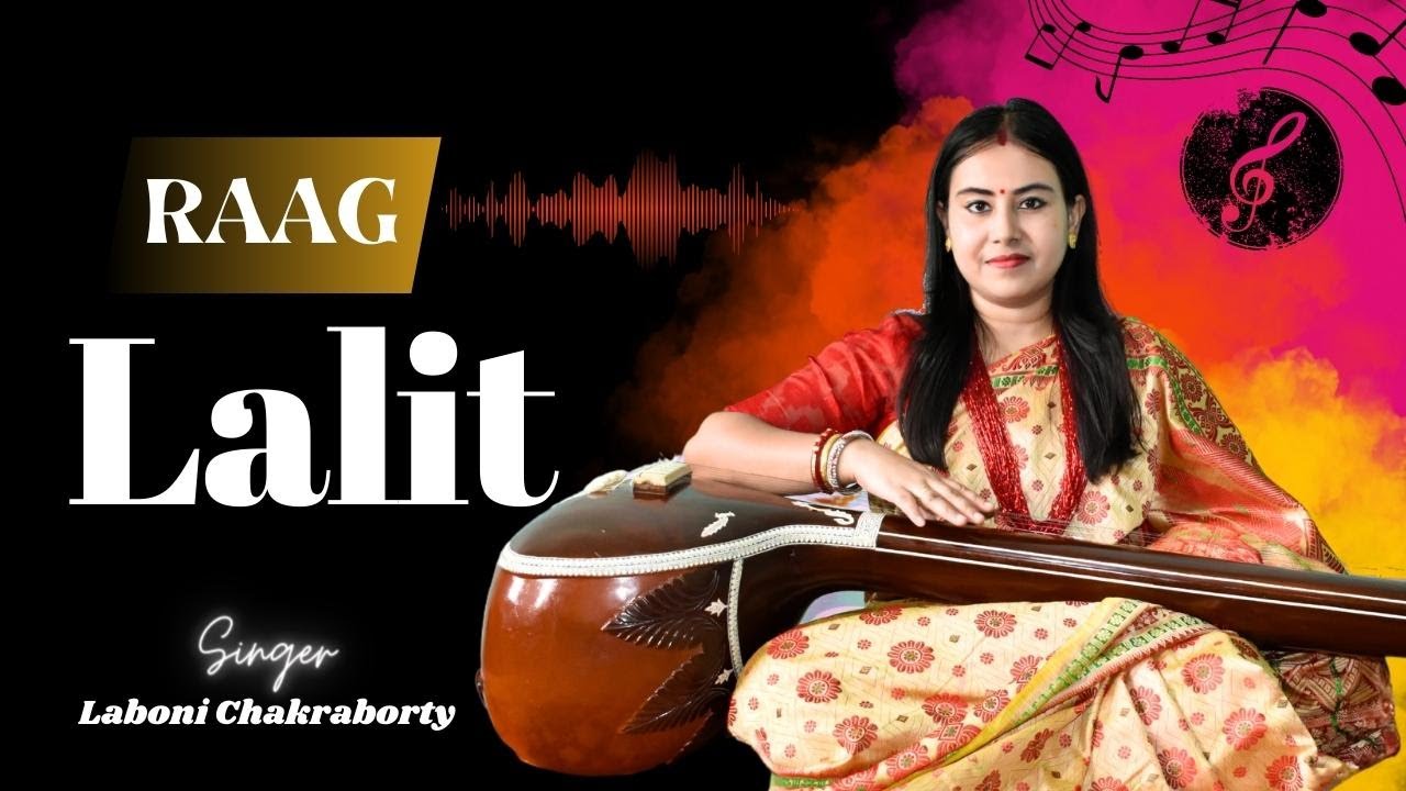 Raag Lalit | Laboni Chakraborty Prasai | Classical Vocal. - YouTube