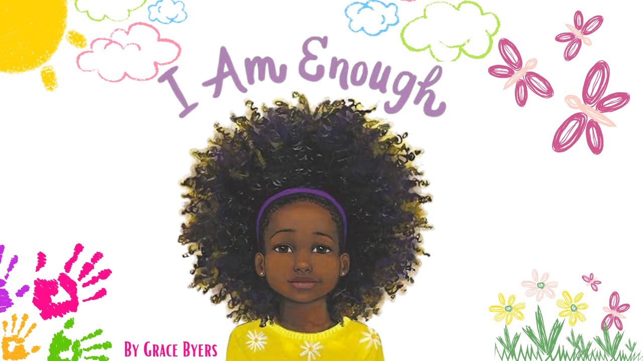 Read Along for Kids | I Am Enough by Grace Byers - YouTube