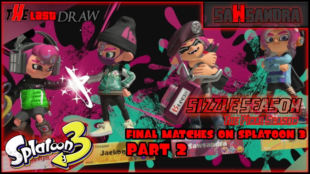 "SAWSANDRA'S FINAL SPLATOON 3 MATCHES Part 2" Heavy Edit Crab Tower ...