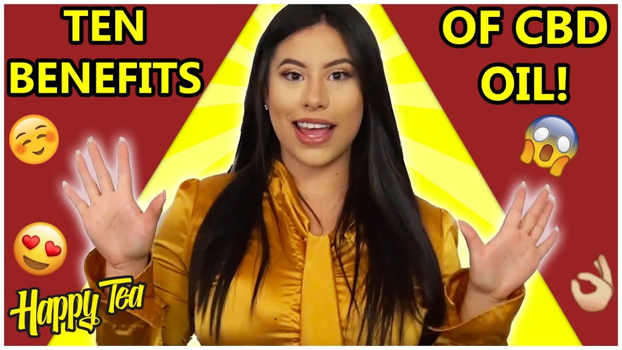 TOP 10: Benefits of CBD (Cannabidiol) - Happy Tea - YouTube