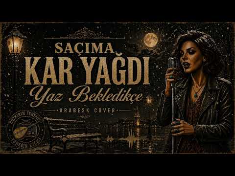 Saçıma Kar Yağdı Yaz Bekledikçe | Arabesk Cover | Bozkırın Frekansı 