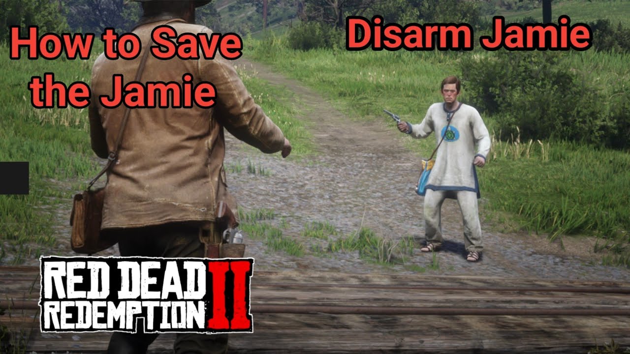 How to Save the Jamie | Disarm Jamie | Save the Jamie | Red Dead ...