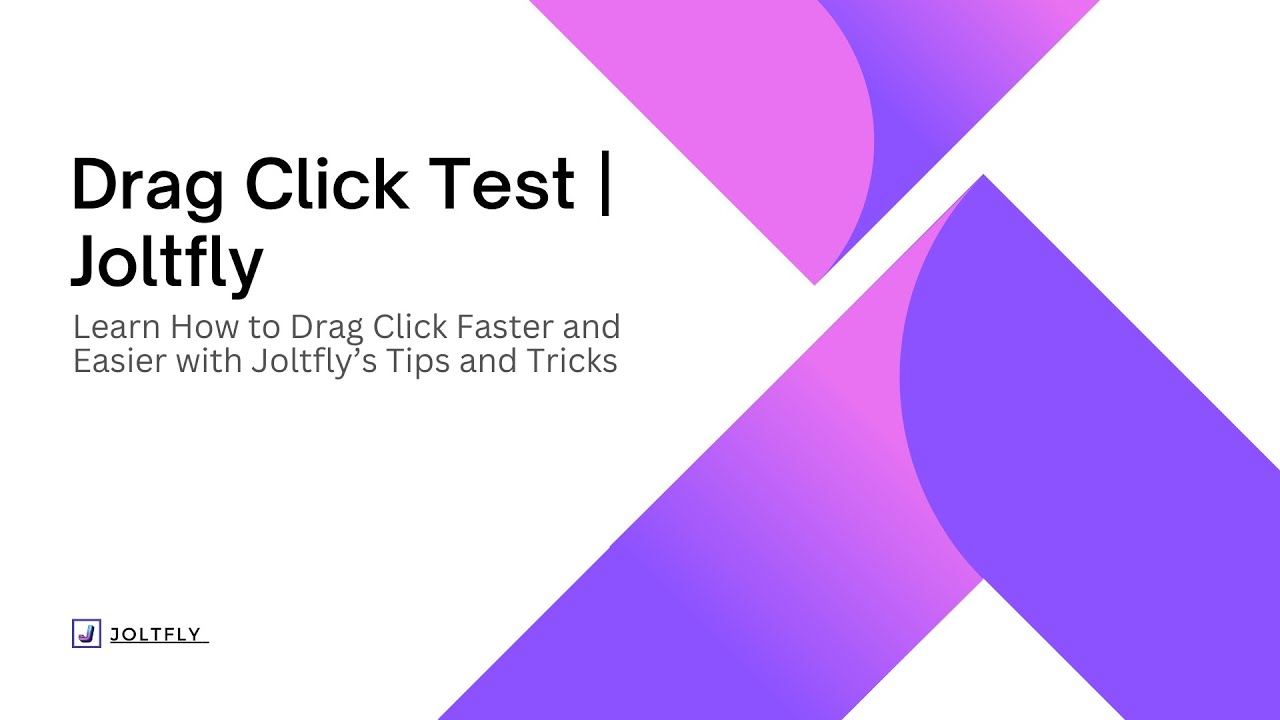 Improve Your Drag Clicking Technique with Joltfly’s Free Online Test ...