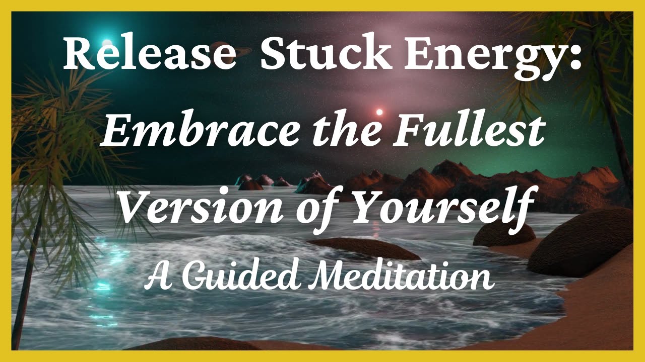 Guided Meditation: Release Stuck Energy From Your Body - YouTube