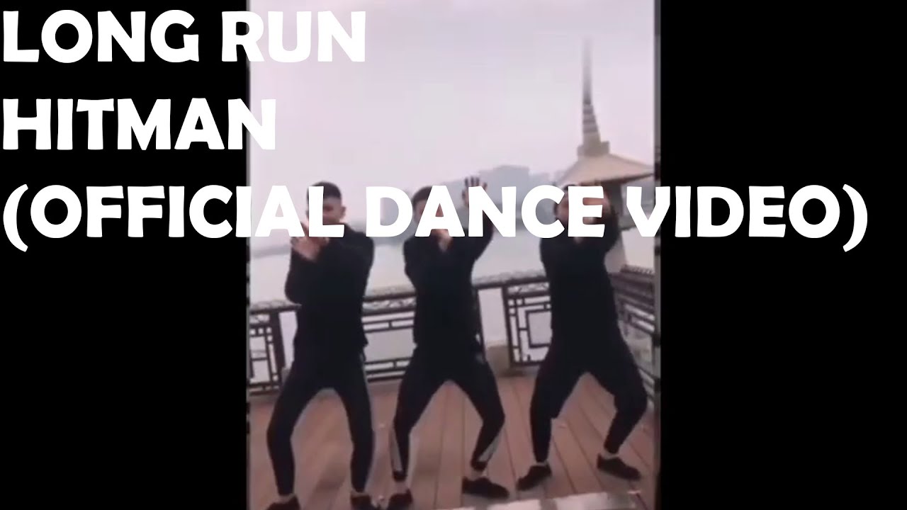 🔥Long Run 🔊Hitman Official Dance Video⚠ - YouTube