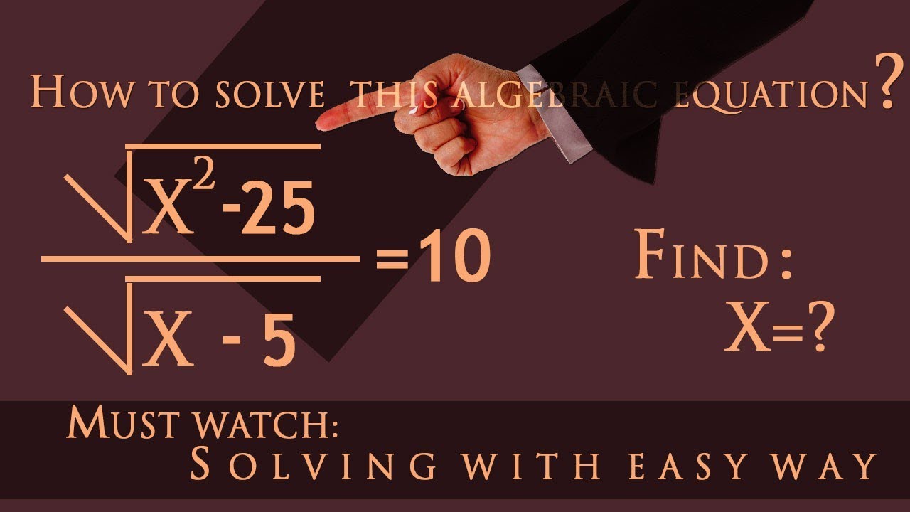 How to solve radical algebraic equations for x | algebraic equations ...