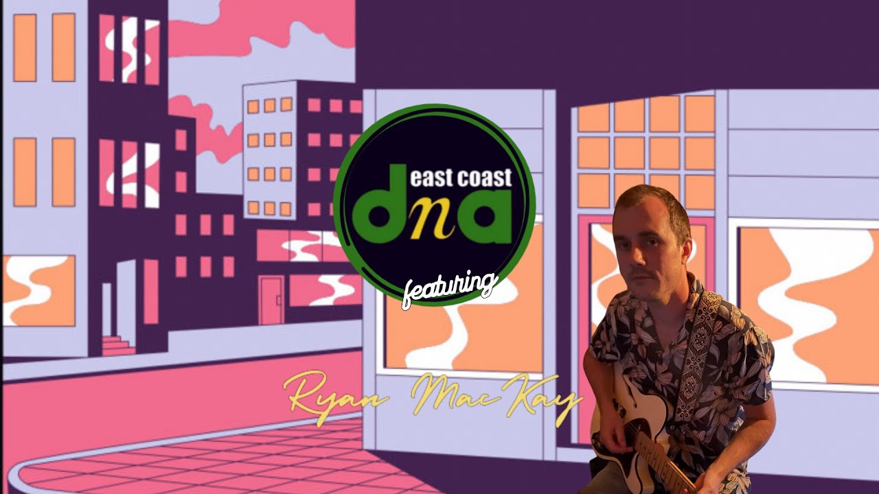 East Coast DNA featuring Ryan MacKay - YouTube