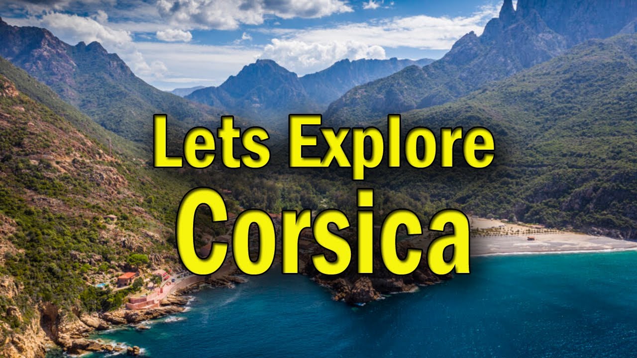 Corsica Travel Guide: MUST-SEE Attractions in 2025 - YouTube