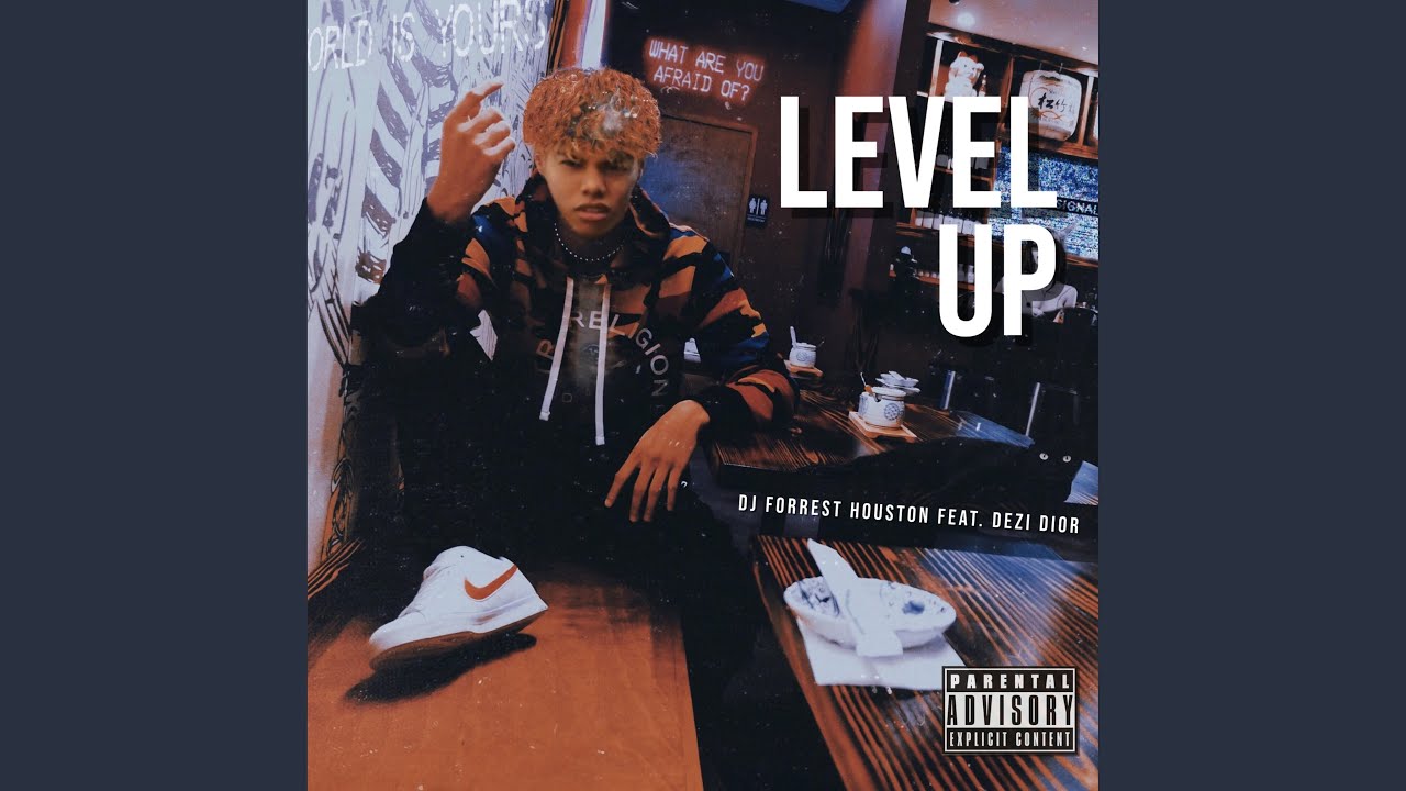 Level Up (feat. Dezi Dior) - YouTube