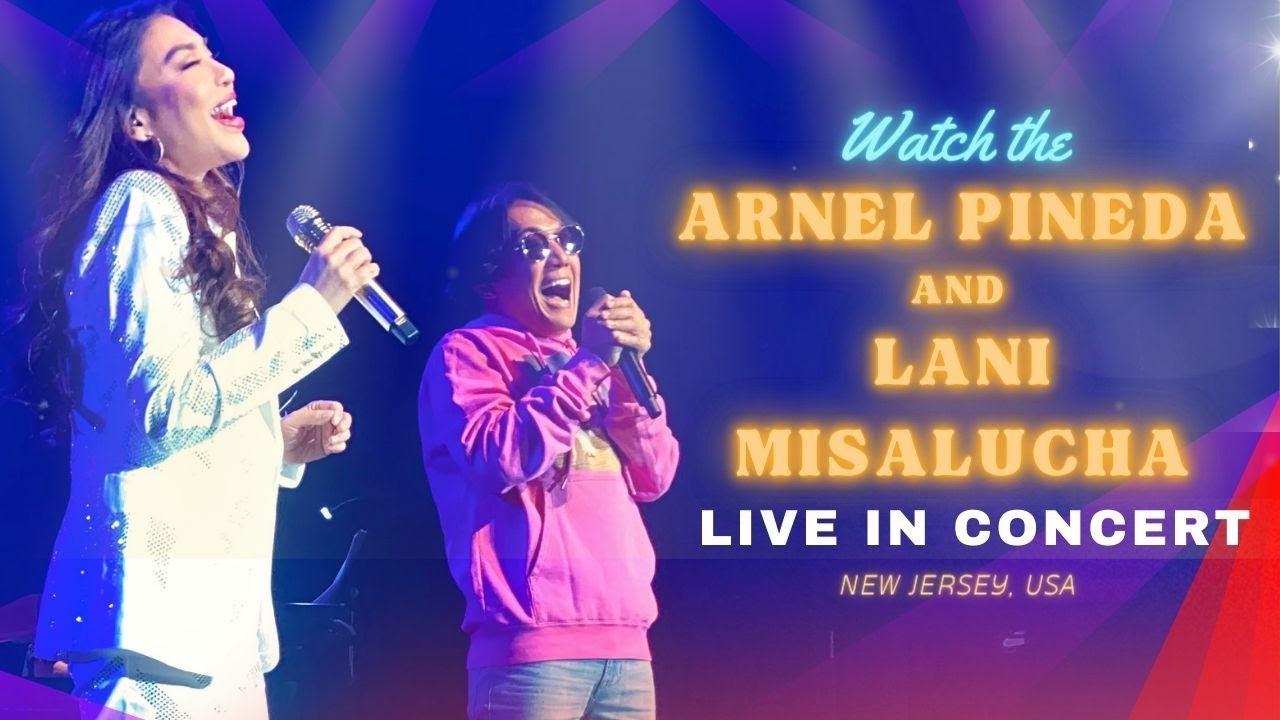 ARNEL PINEDA AND LANI MISALUCHA LIVE IN NEW JERSEY | (FULL CONCERT ...