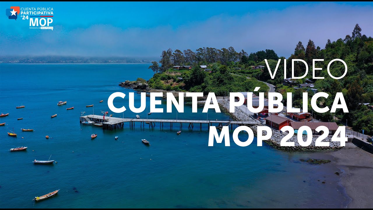 CUENTA PÚBLICA MOP 2024 - YouTube