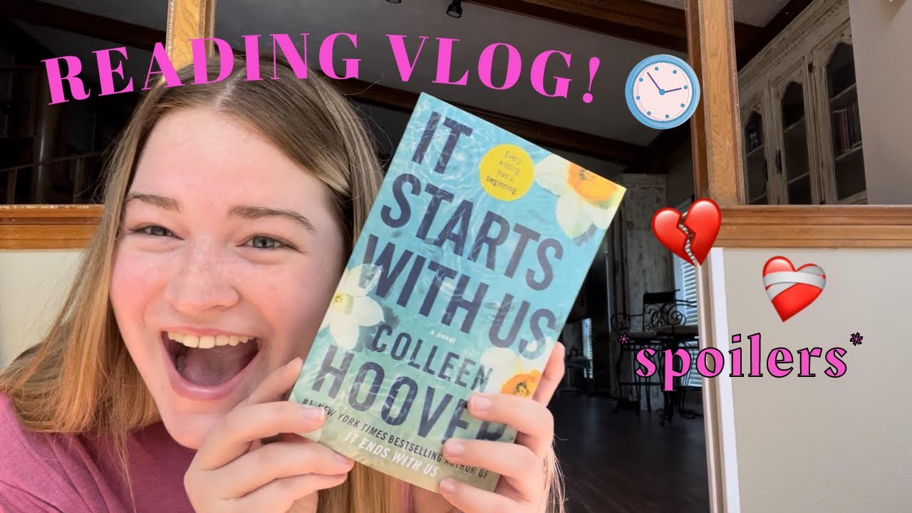 IT STARTS WITH US READING VLOG contains Spoilers YouTube it-starts-with-us-reading-vlog-contains-spoilers-youtube